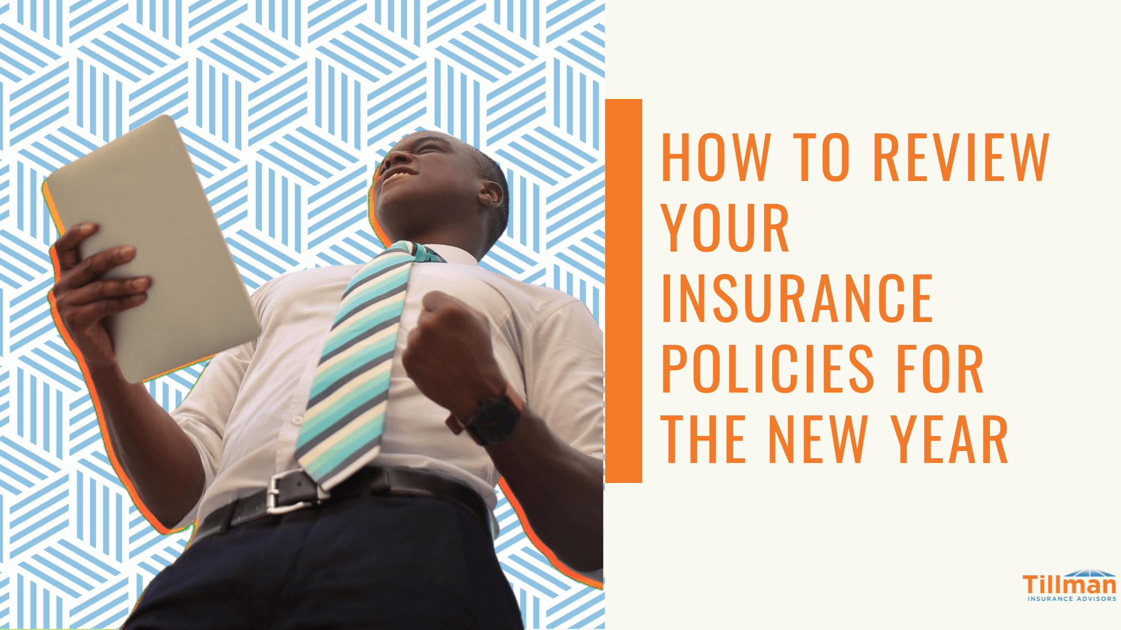 How to Review Your Insurance Policies For The New Year - Tillman ...